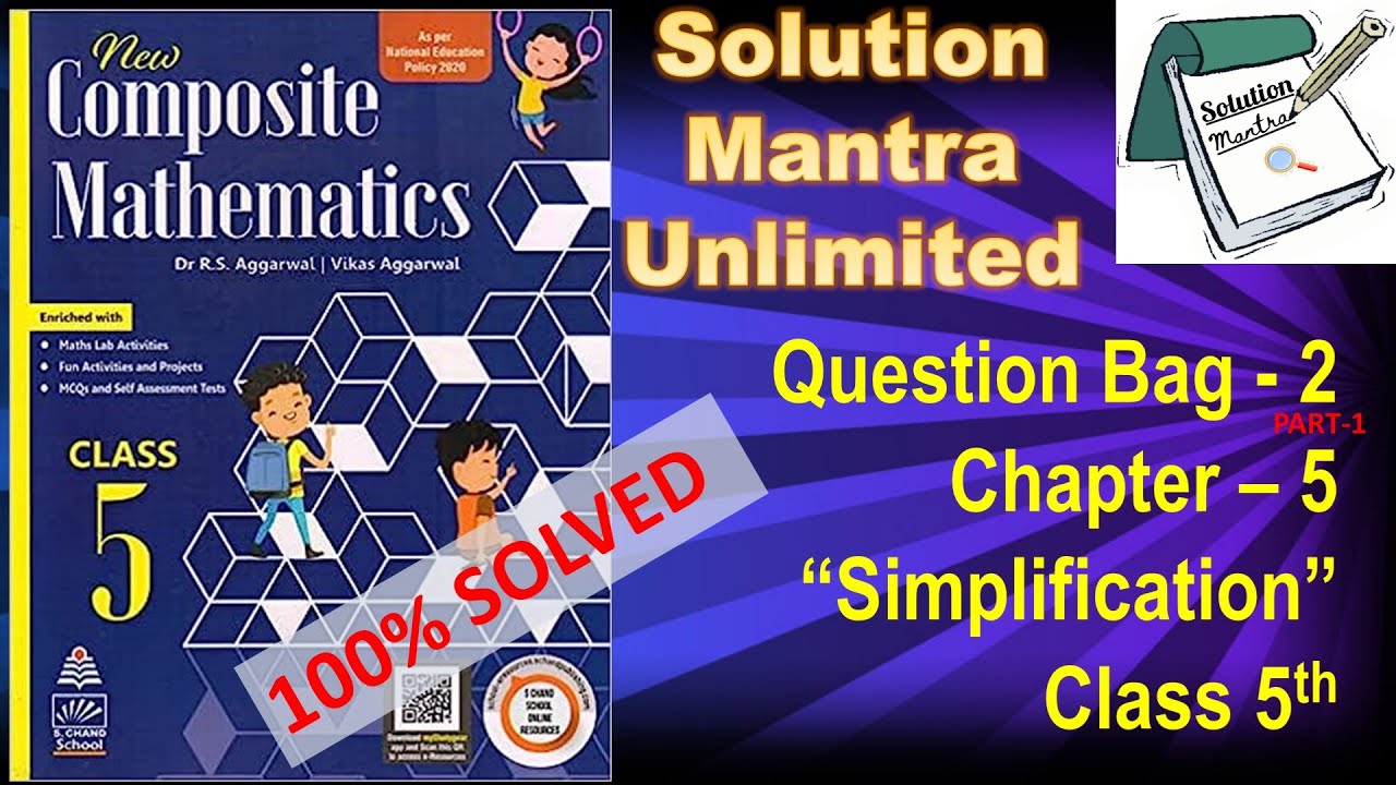 Qs bag 2/Pt#1/Ch 5/ Simplification/class 5 RS Aggarwal - complete solution new composite ...