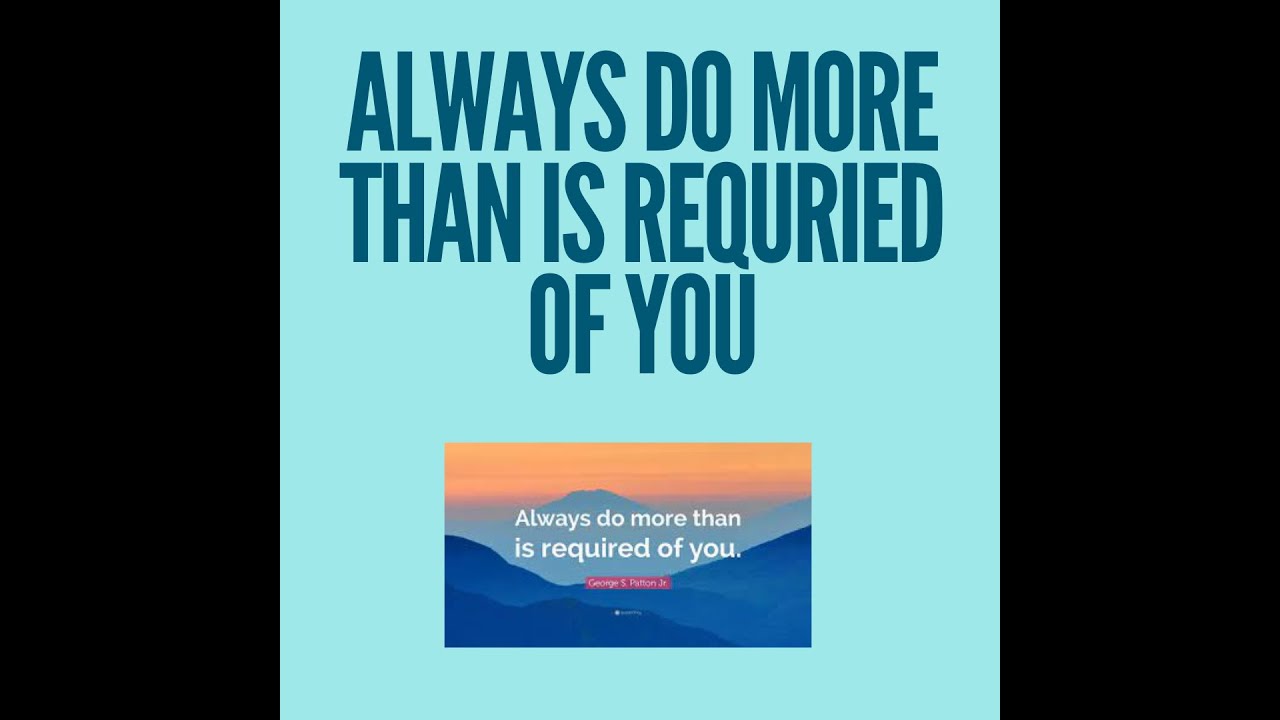 Always do more than is required of you - YouTube