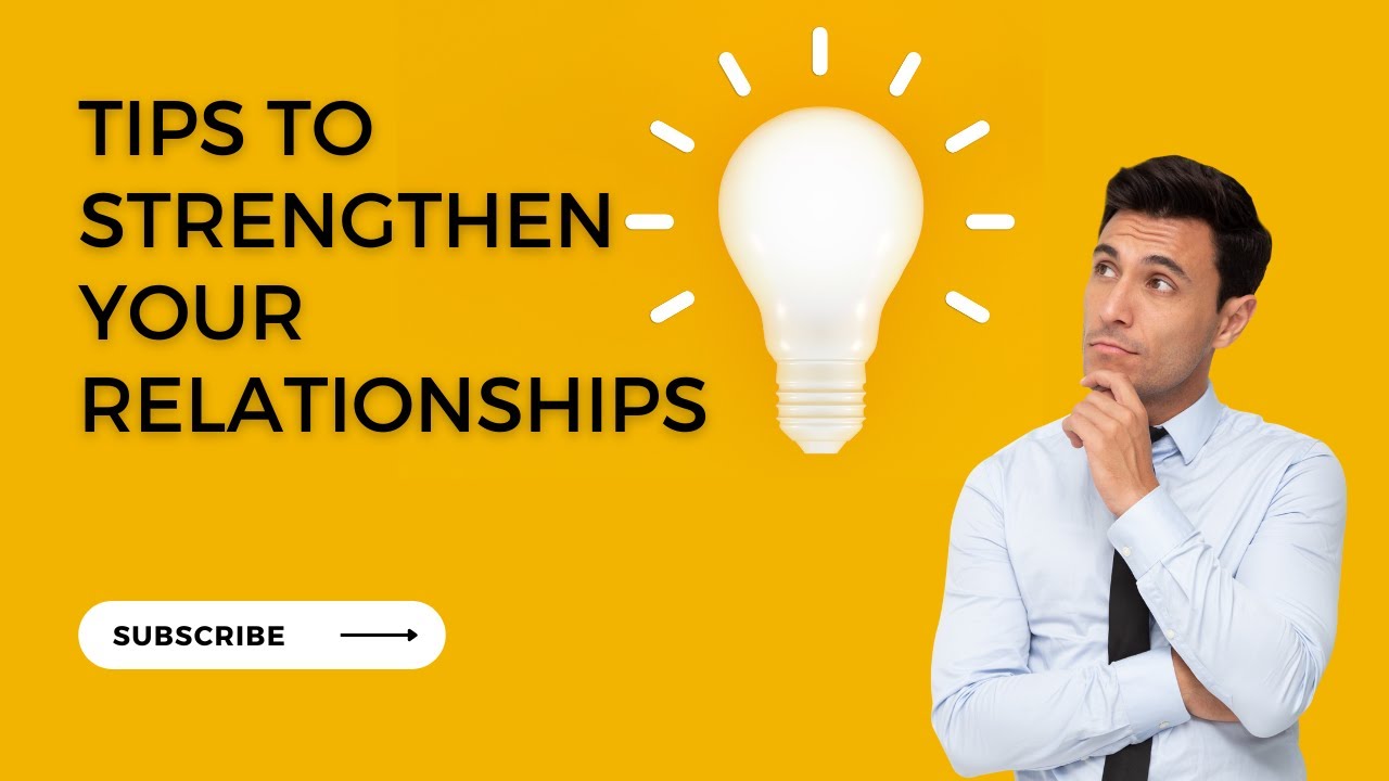 How To Strengthen your relationships #relationships - YouTube