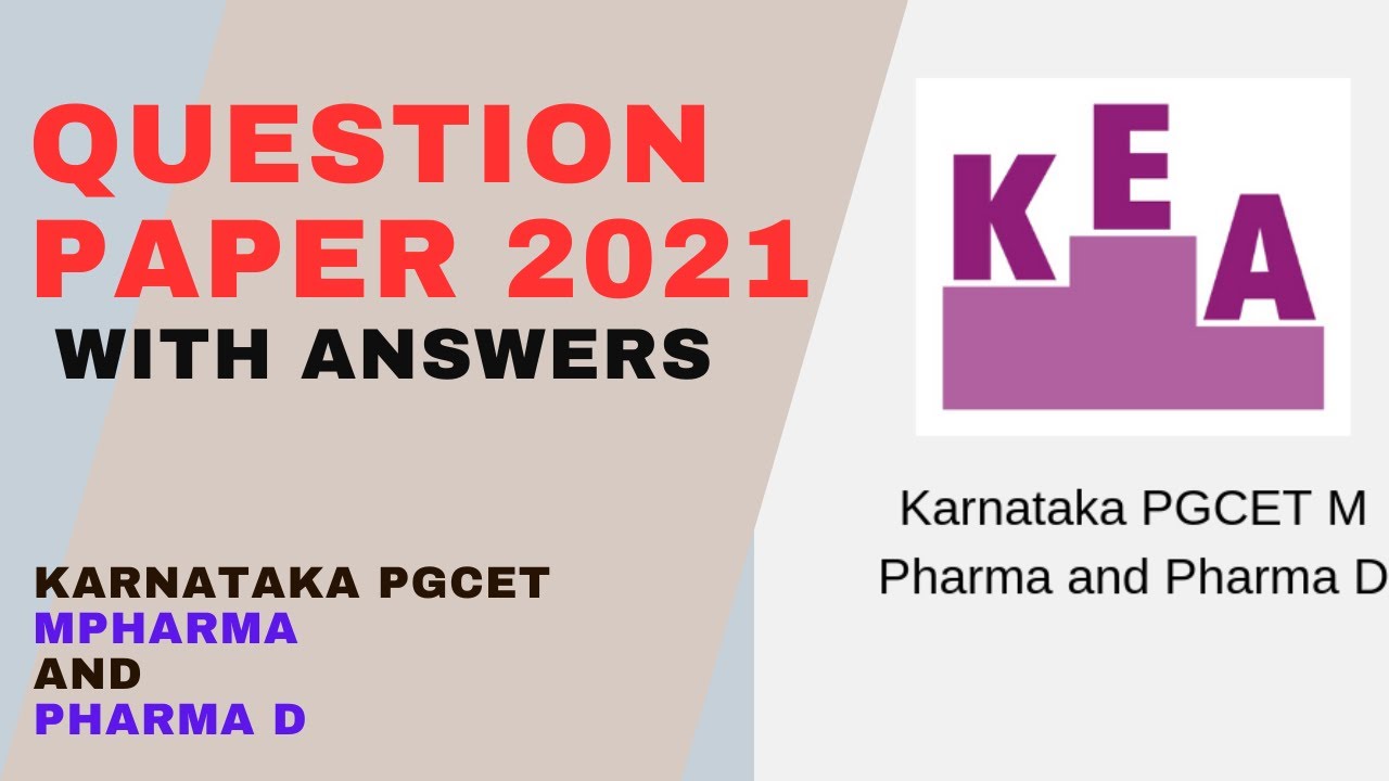 KARNATAKA PGCET MPHARMA AND PHARMA D 2021 SOLVED QUESTION PAPER WITH ...