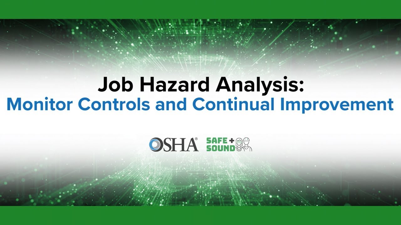 Job Hazard Analysis: Monitor Controls and Continual Improvement - YouTube