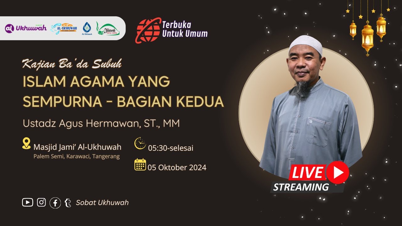 Islam Agama Yang Sempurna - Ustadz Agus Hermawan, ST., MM - YouTube