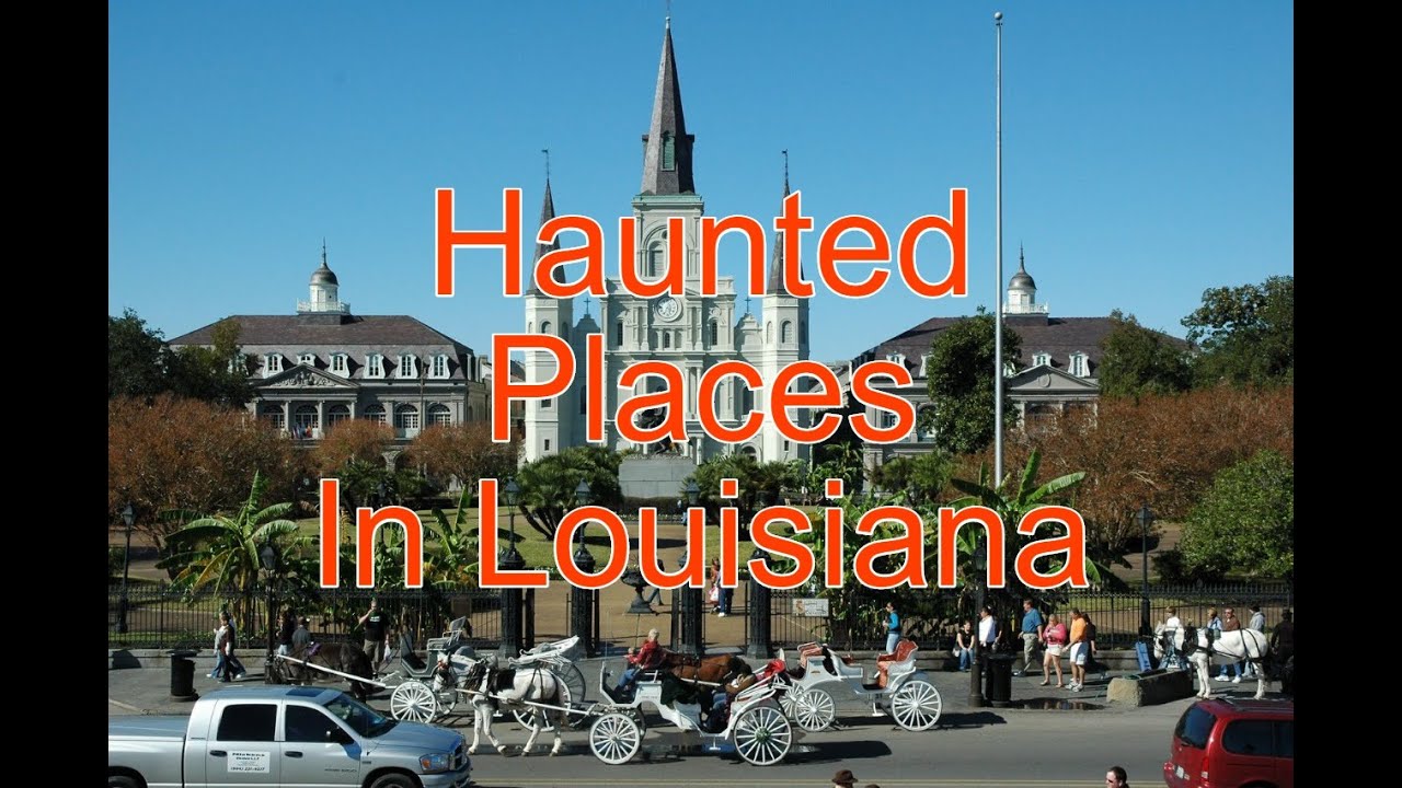 5 Haunted Places in Louisiana - YouTube