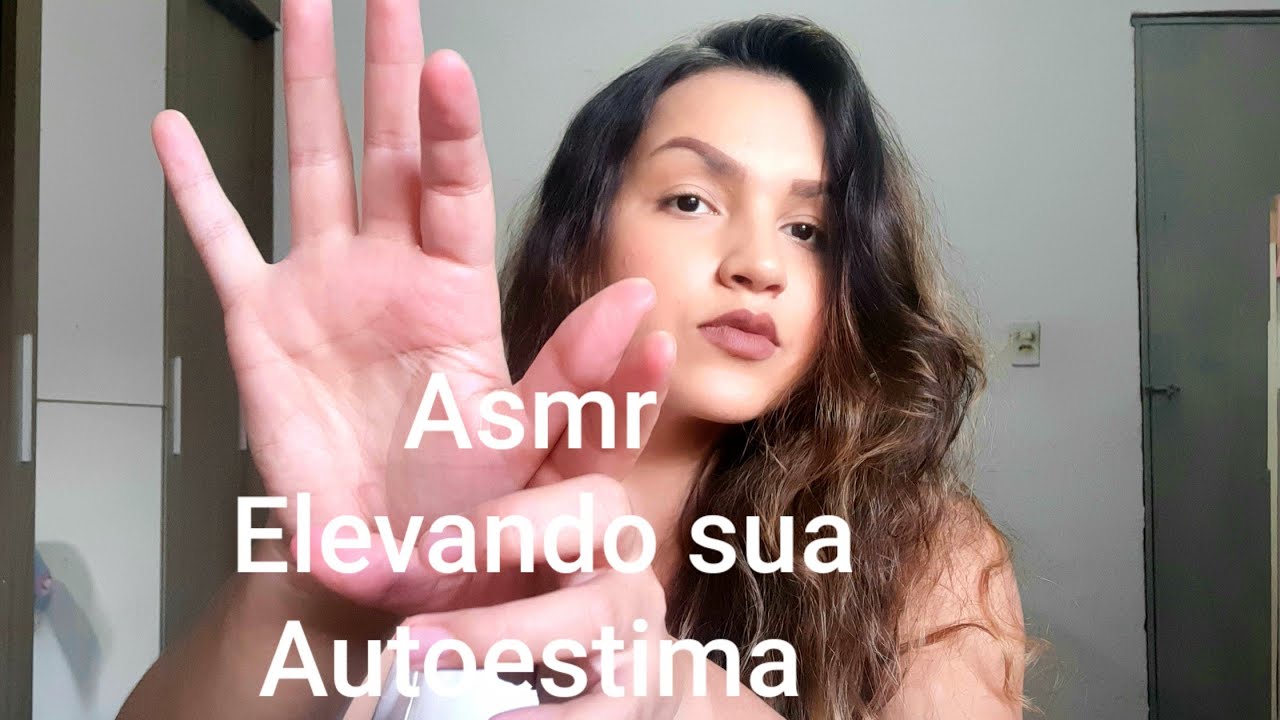 ASMR | Elevando Sua Autoestima - YouTube