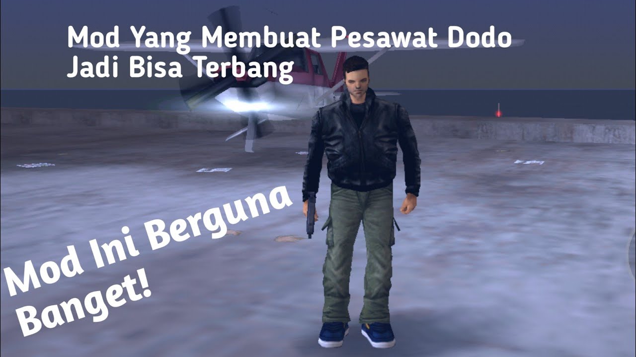 MOD INI MENGUBAH PESAWAT DODO GTA 3 JADI BISA TERBANG - YouTube