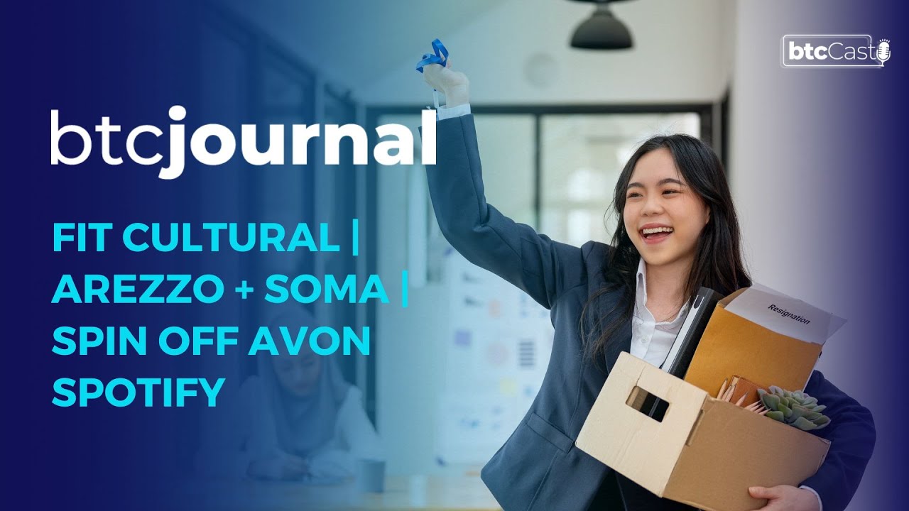 QuitTok e Fit Cultural, Fusão Arezzo e Soma, Spin-off Avon, Spotify e ...