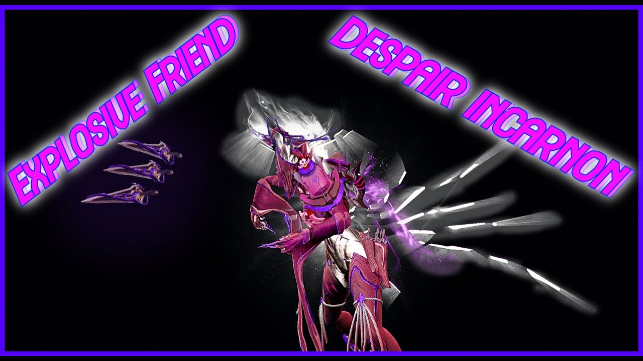 Warframe | Despair Incarnon Build Guide (2024) | A Ninja's Explosive ...
