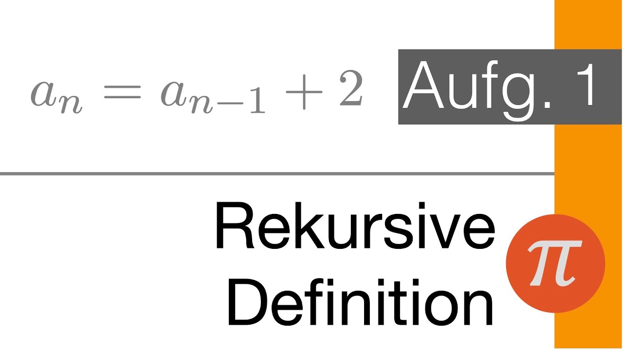 Rekursive Definition am Beispiel verstanden (5008-1) - YouTube