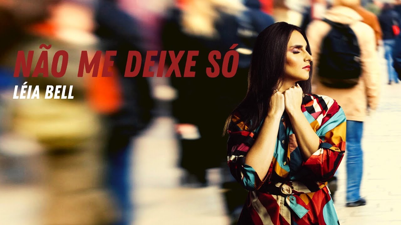 Léia Bell - Não Me Deixe Só (LYRIC VIDEO) - YouTube