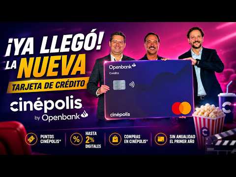 Es Oficial Llegó La Tarjeta De Crédito Cinépolis En Colaboración Con OPENBANK Y Mastercard