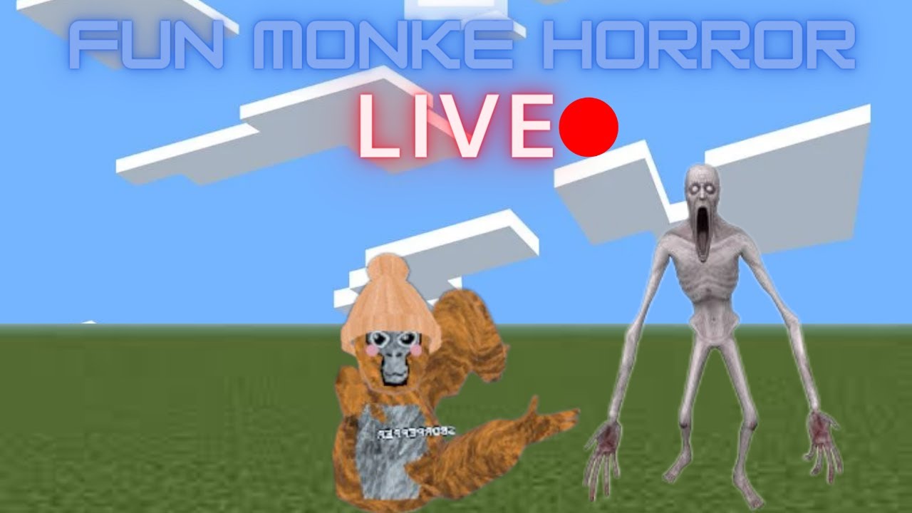 FUN MONKE HORROR LIVE - YouTube