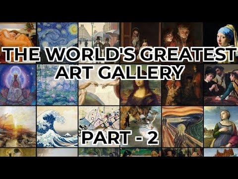 The Worlds Greatest Art Gallery [Part Two] - YouTube