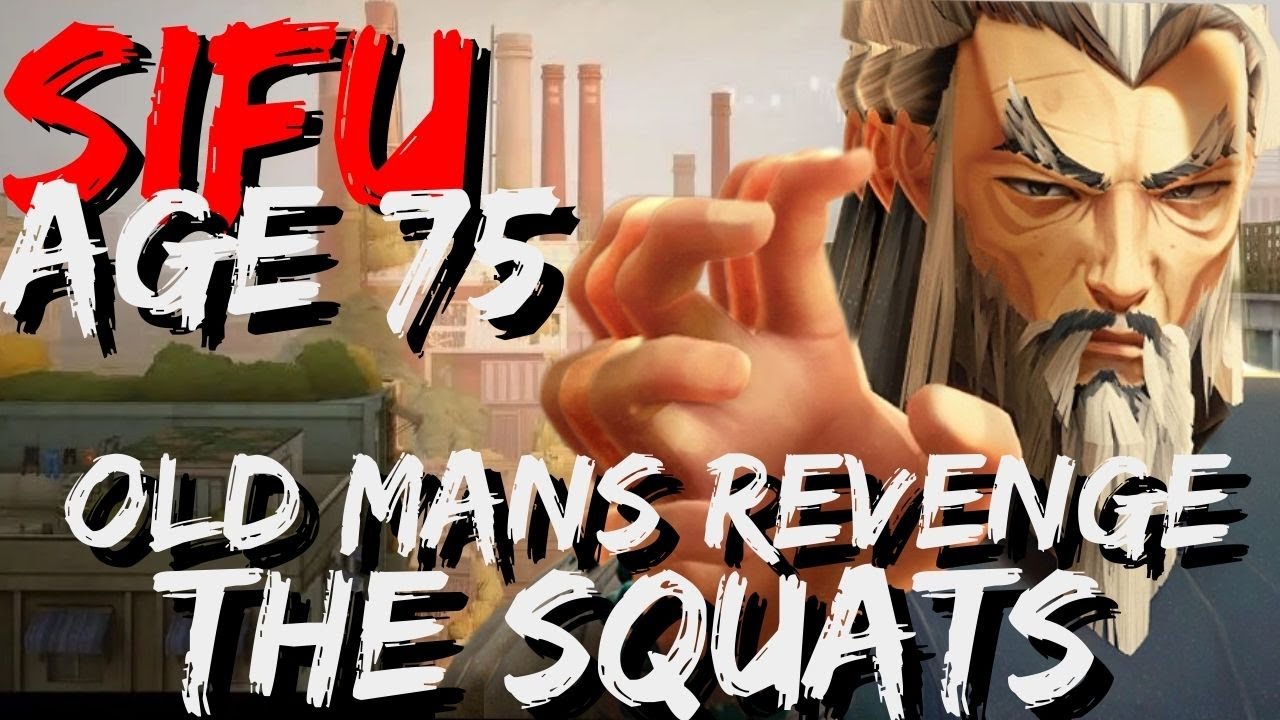 SIFU | 70+ Year Old Man Challenge Stage 1 The Squats - YouTube
