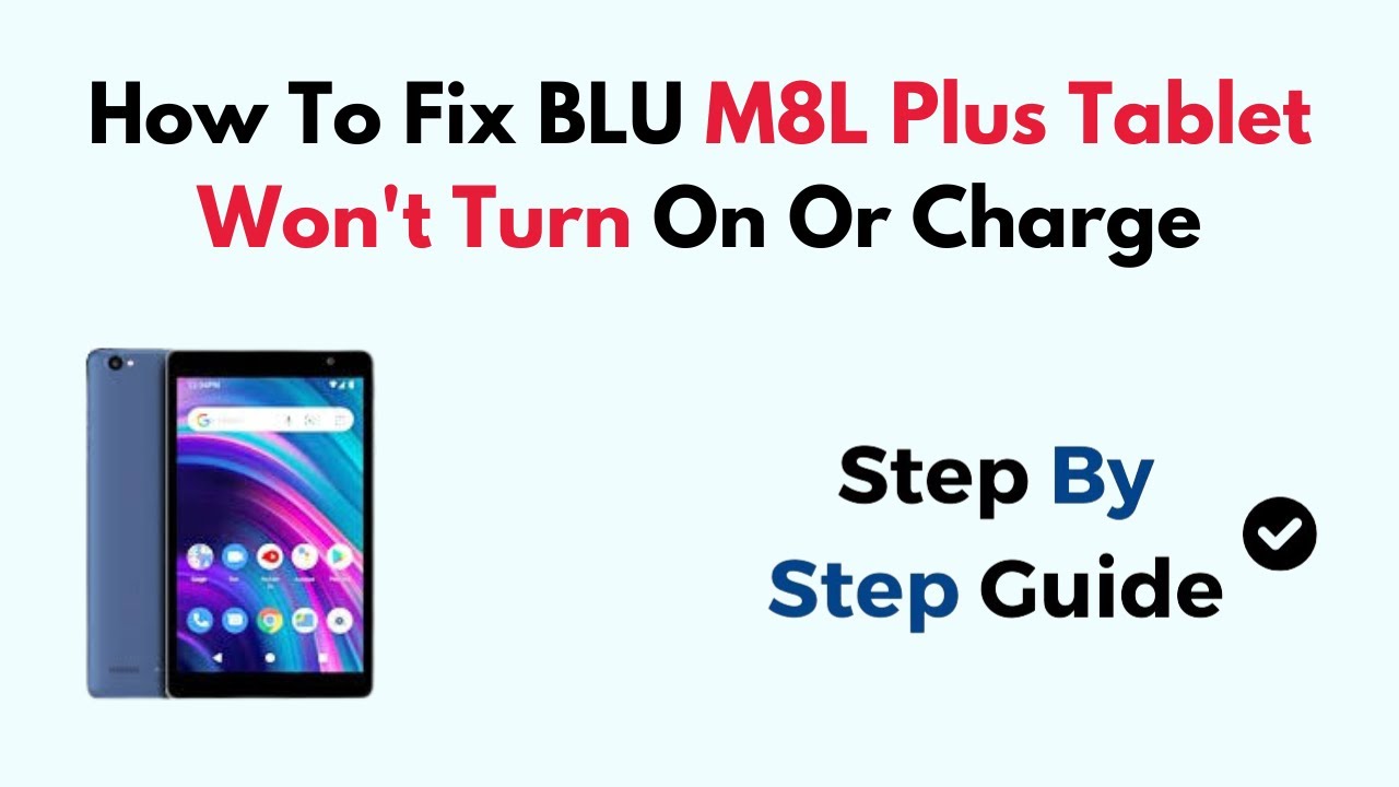 How To Fix BLU M8L Plus Tablet Won't Turn On Or Charge - YouTube
