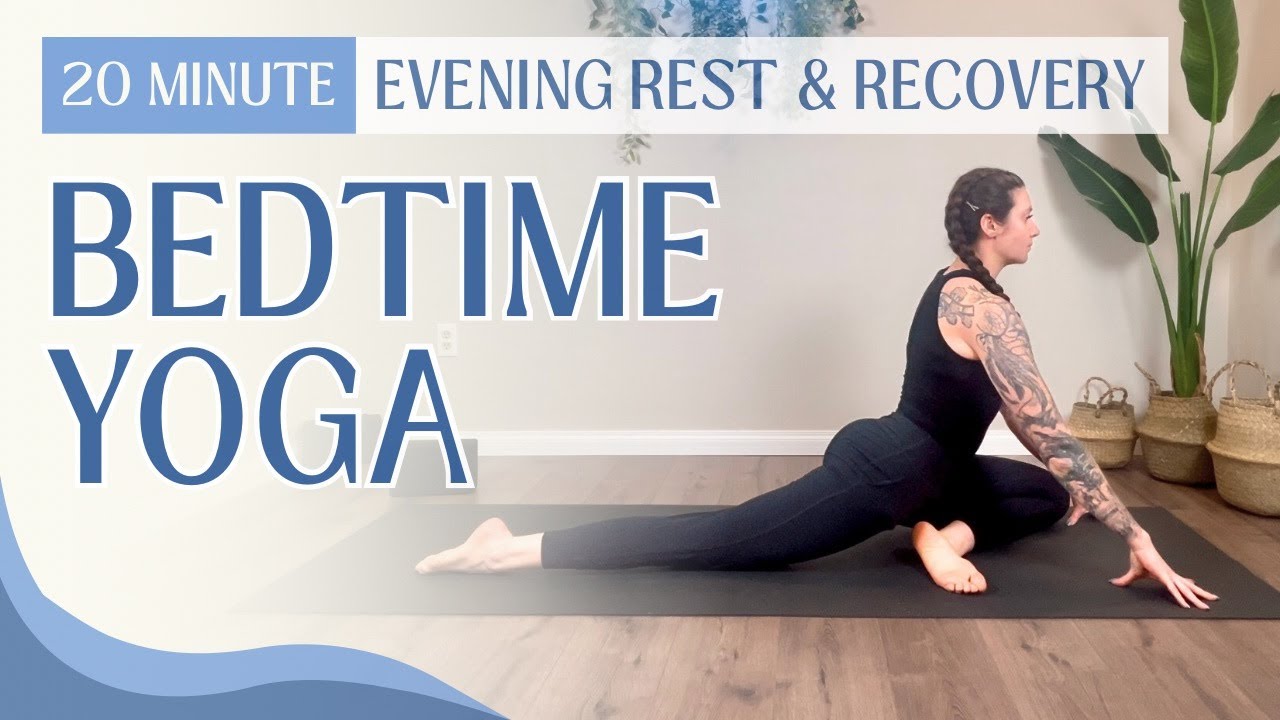 20 Minute Evening Yoga for Relaxation, Muscle Recovery, and Better ...