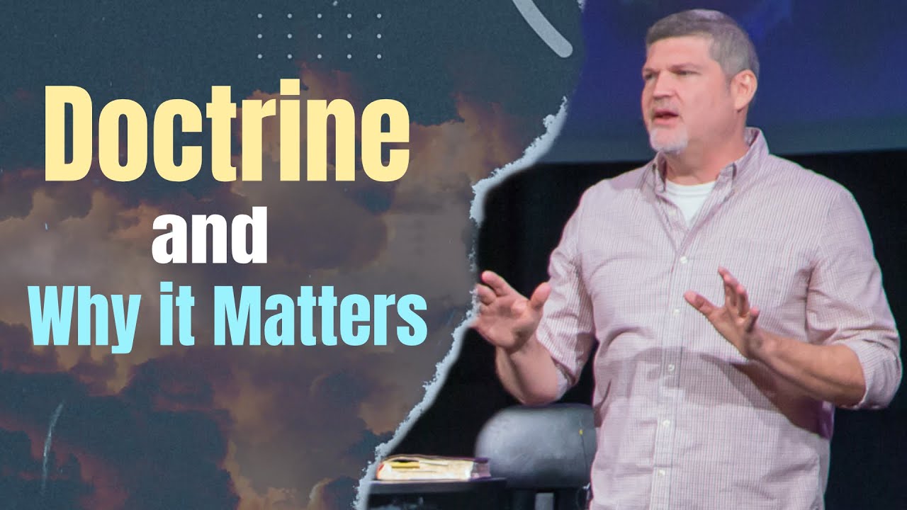 Doctrine and Why it Matters - YouTube