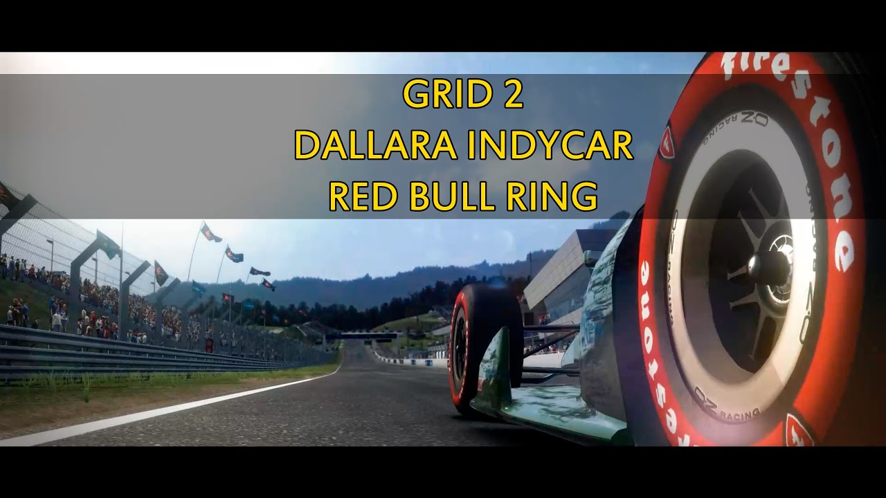 GRID 2 l DALLARA INDYCAR - RED BULL RING. Гонка без комментариев - YouTube