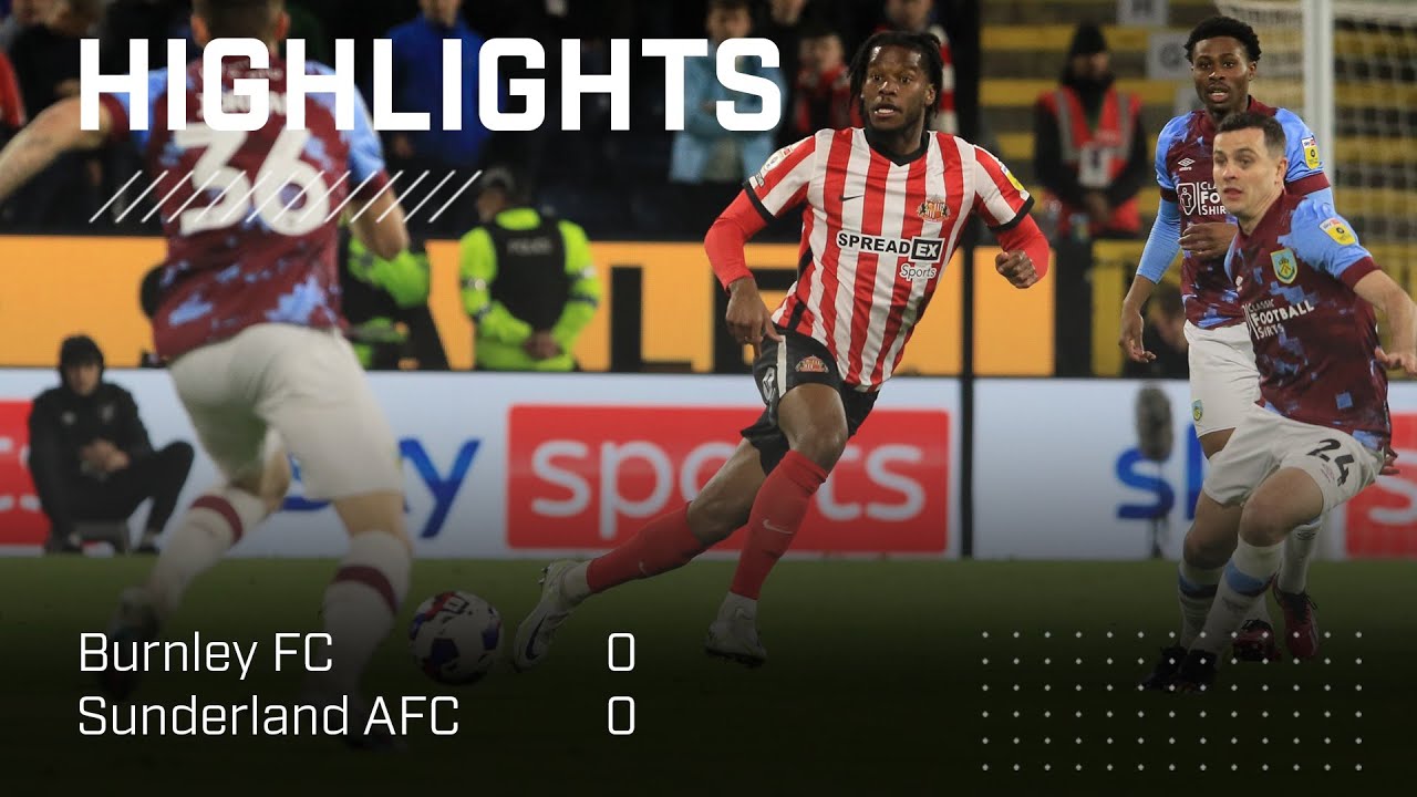 Point at League Leaders | Burnley FC 0 - 0 Sunderland AFC | EFL ...