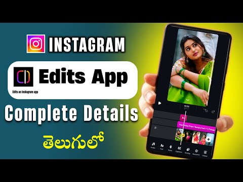 How To Use Edits Instagram App | How to Edit Reels Videos (n Instagram Edits App Telugu
