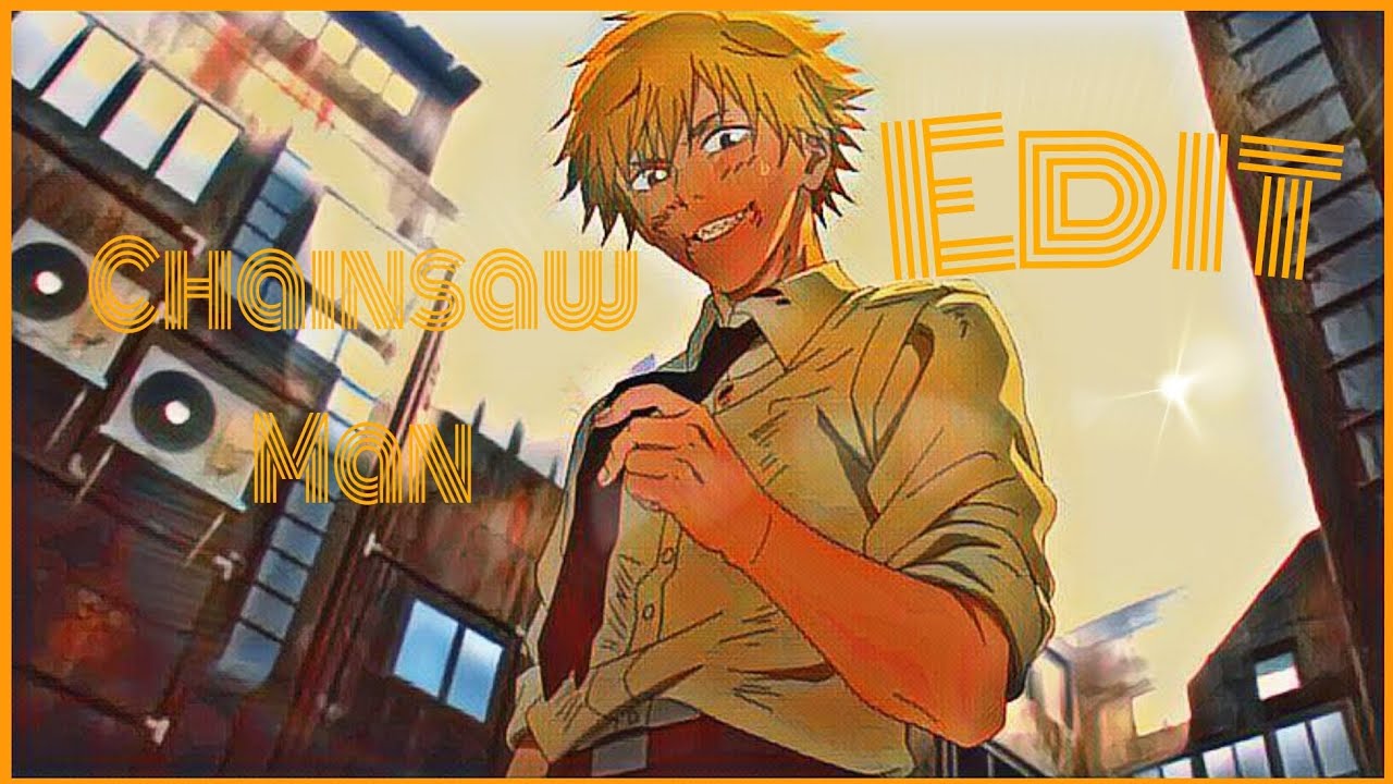 Chainsaw Man Ep3 Edit (Bones) - YouTube