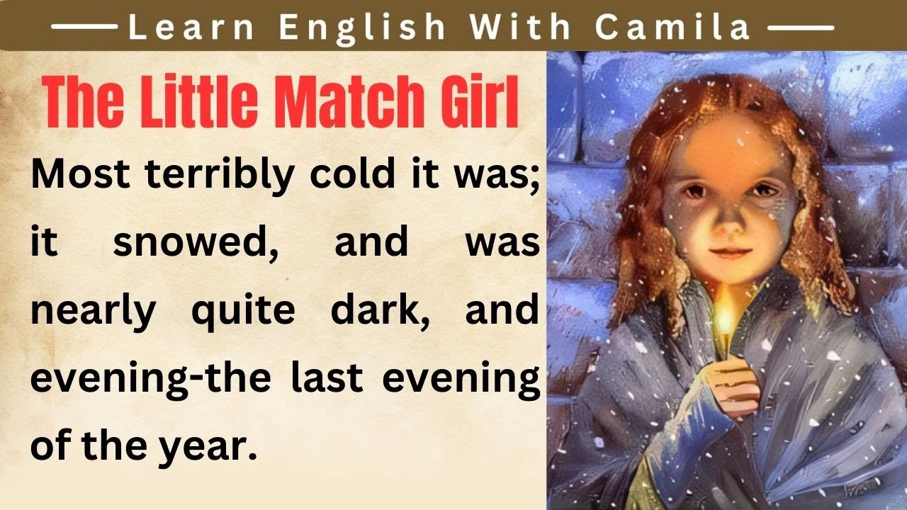 Learn English Through Story ⭐ The Little Match Girl ⭐ Learn English ...
