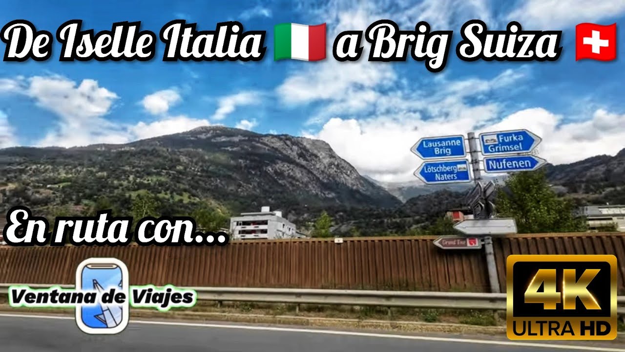 En ruta con @ventanadeviajes de Iselle Italia 🇮🇹 a Brig-Glis Suiza 🇨🇭 ...