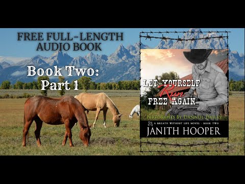 Let Yourself Run Free Again-Book Two by Janith Hooper -Part One ...