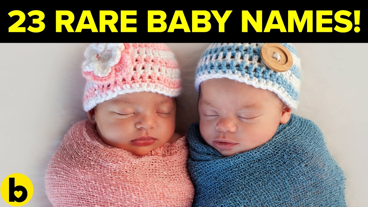 23 Rare Baby Names For Boys & Girls That Are Unique! - YouTube