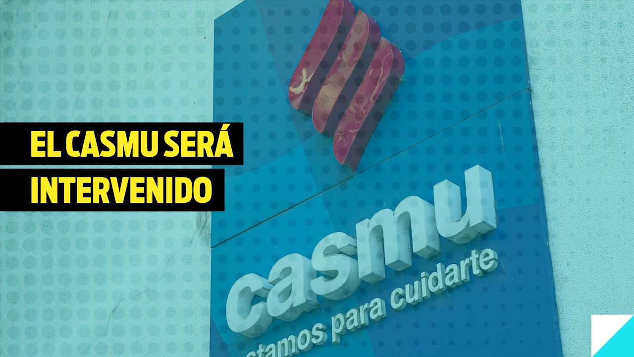 La mutualista Casmu será intervenida por el Ministerio de Salud Pública ...