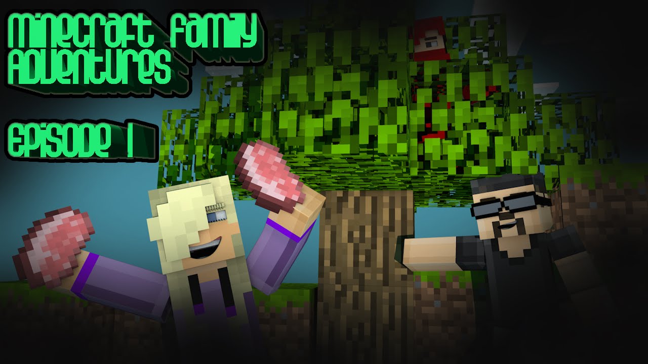 Minecraft Family Adventures! Episode 1 - YouTube