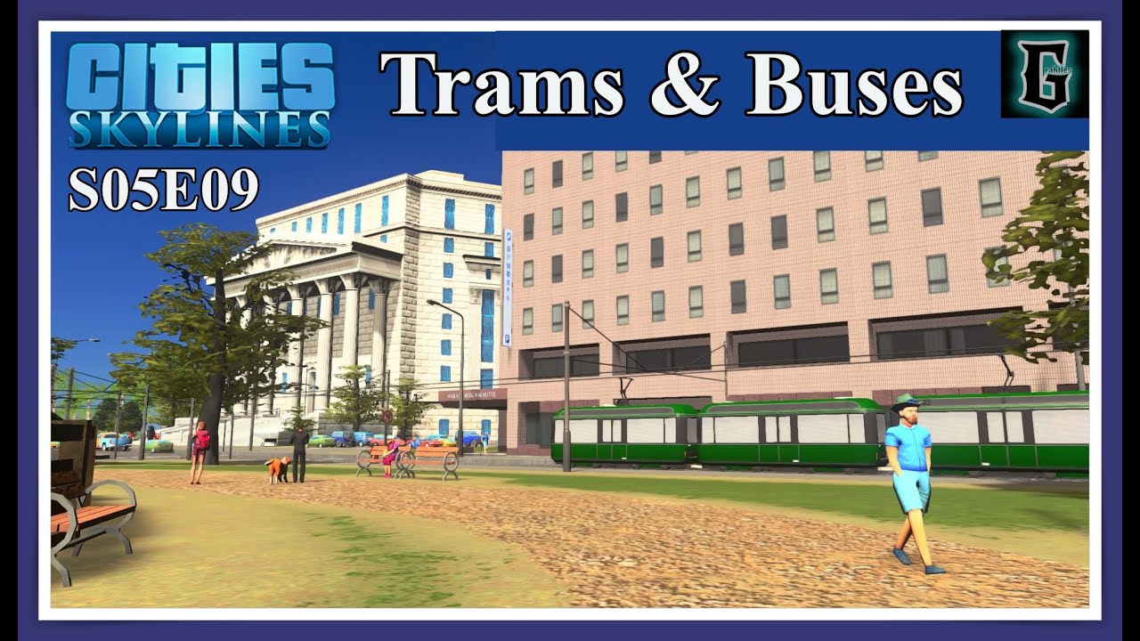 Cities Skylines How to Do Public Transportation Buses and Trams PS4 Let ...