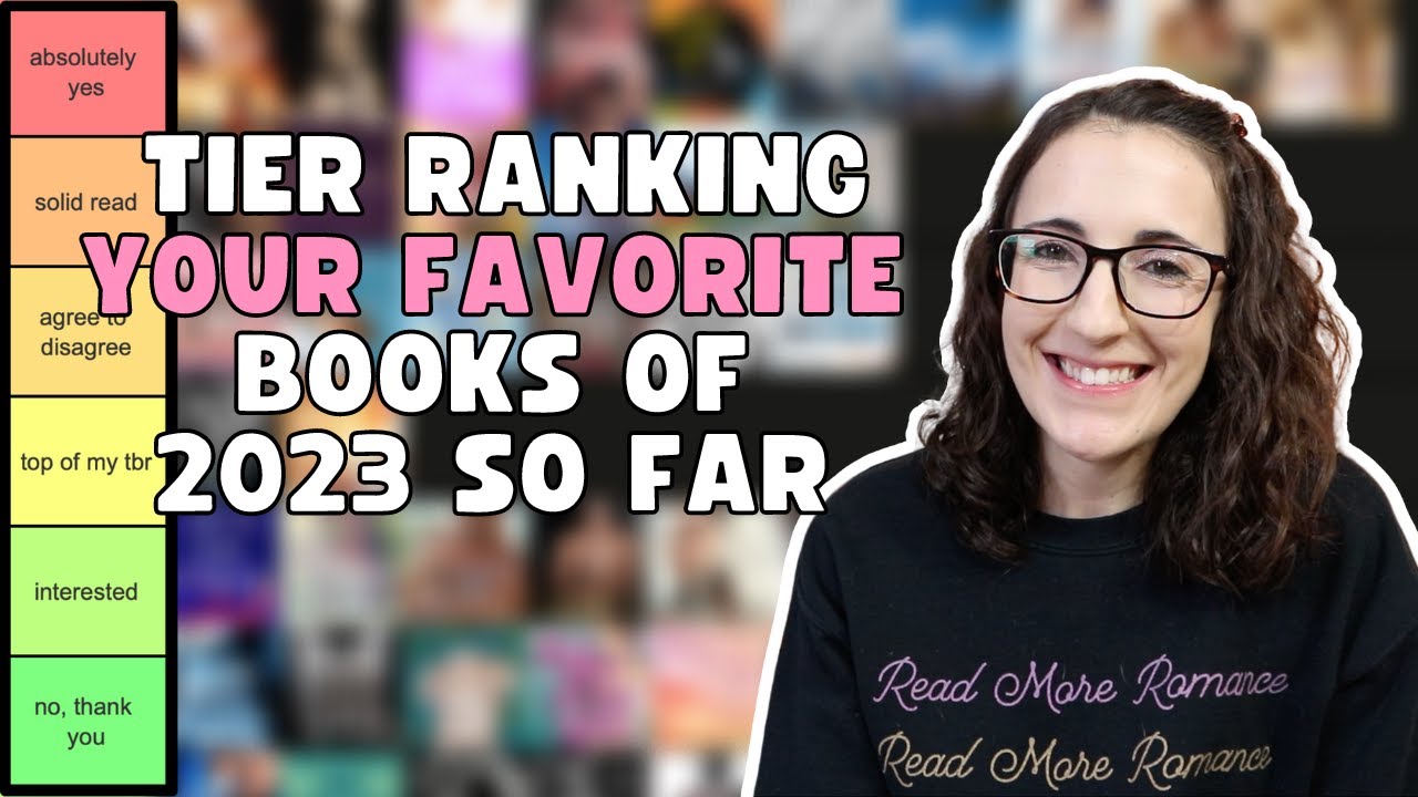 Tier Ranking YOUR Favorite Books of 2023 So Far | The Best Romances of ...