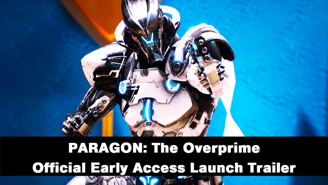 PARAGON: The Overprime - Official Early Access Launch Trailer - YouTube