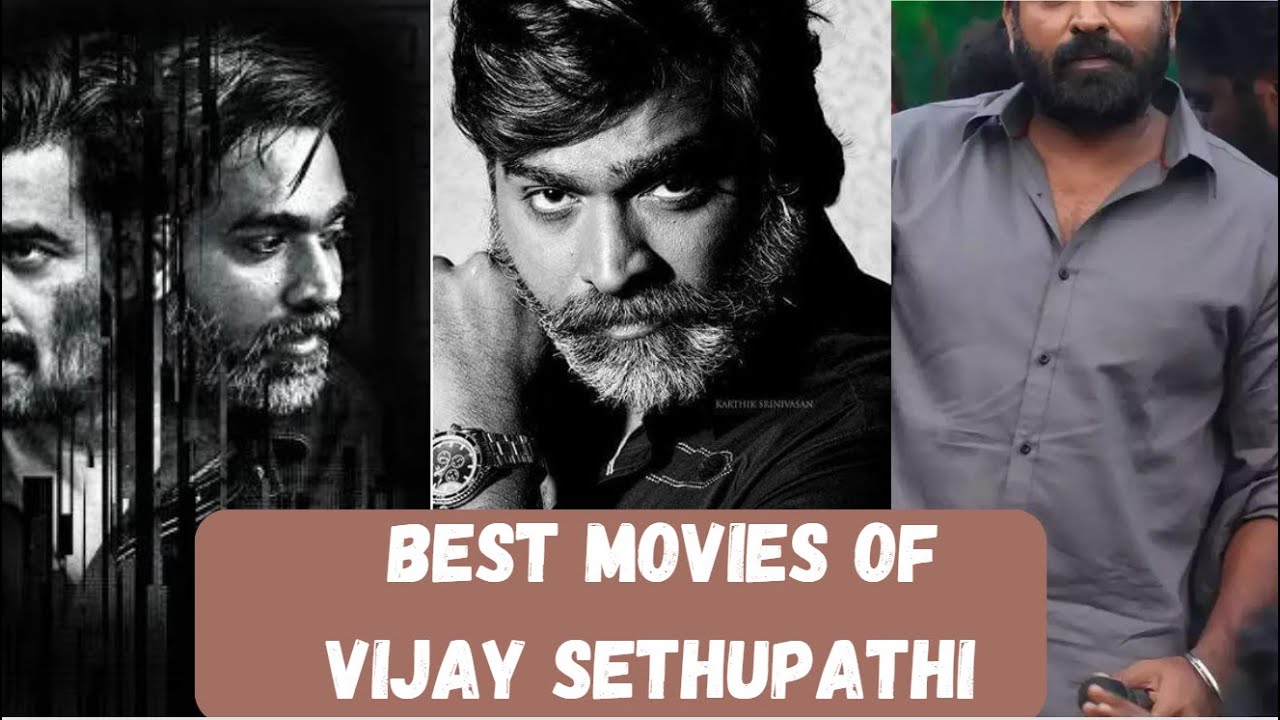 25 Best Movies of Actor Vijay Sethupathi - YouTube