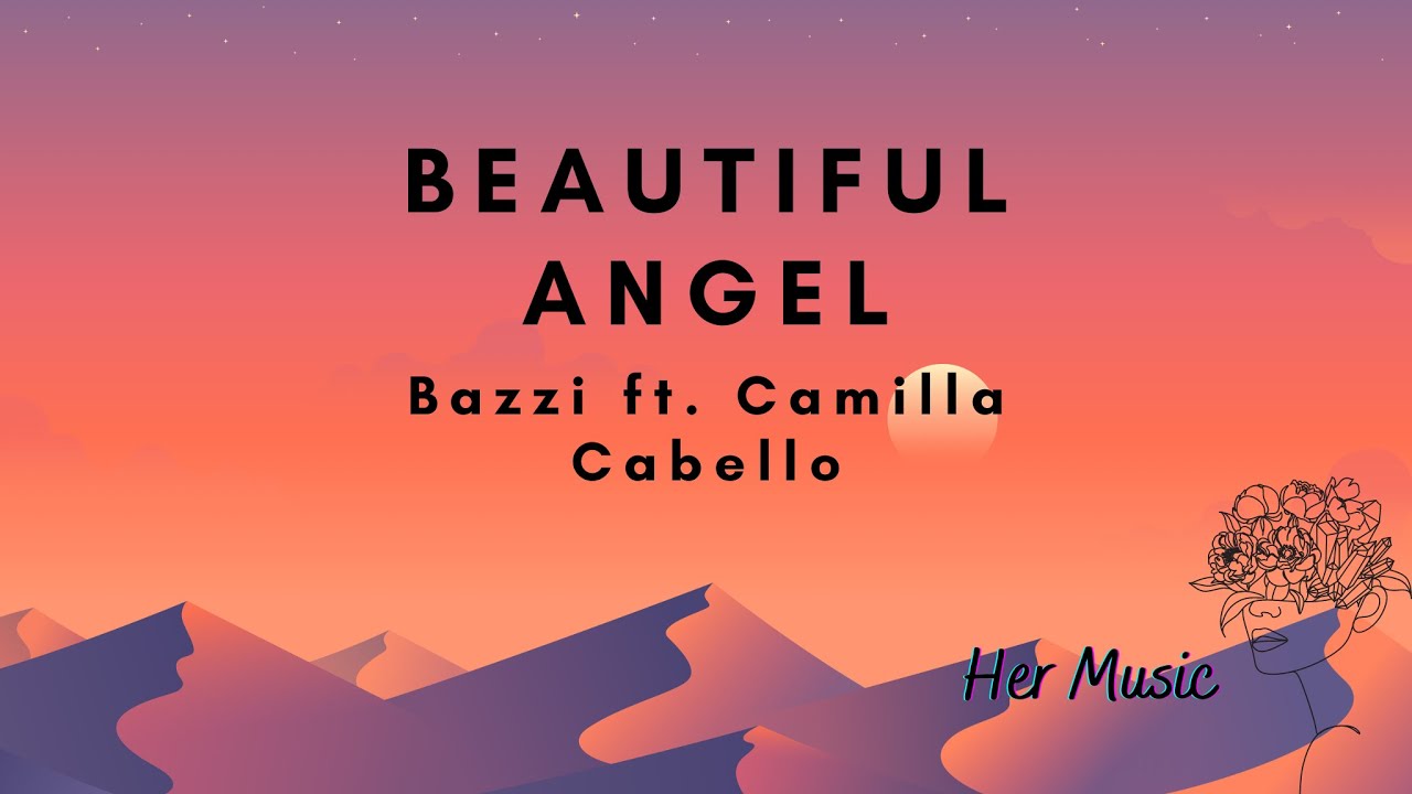 Beautiful Angel - Bazzi ft Camilla Cabello - YouTube