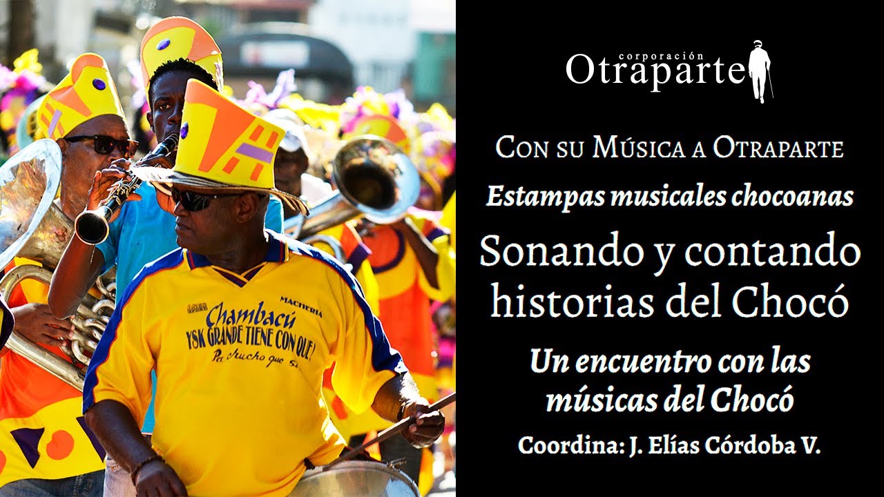 Estampas musicales chocoanas: «Sonando y contando historias del Chocó ...