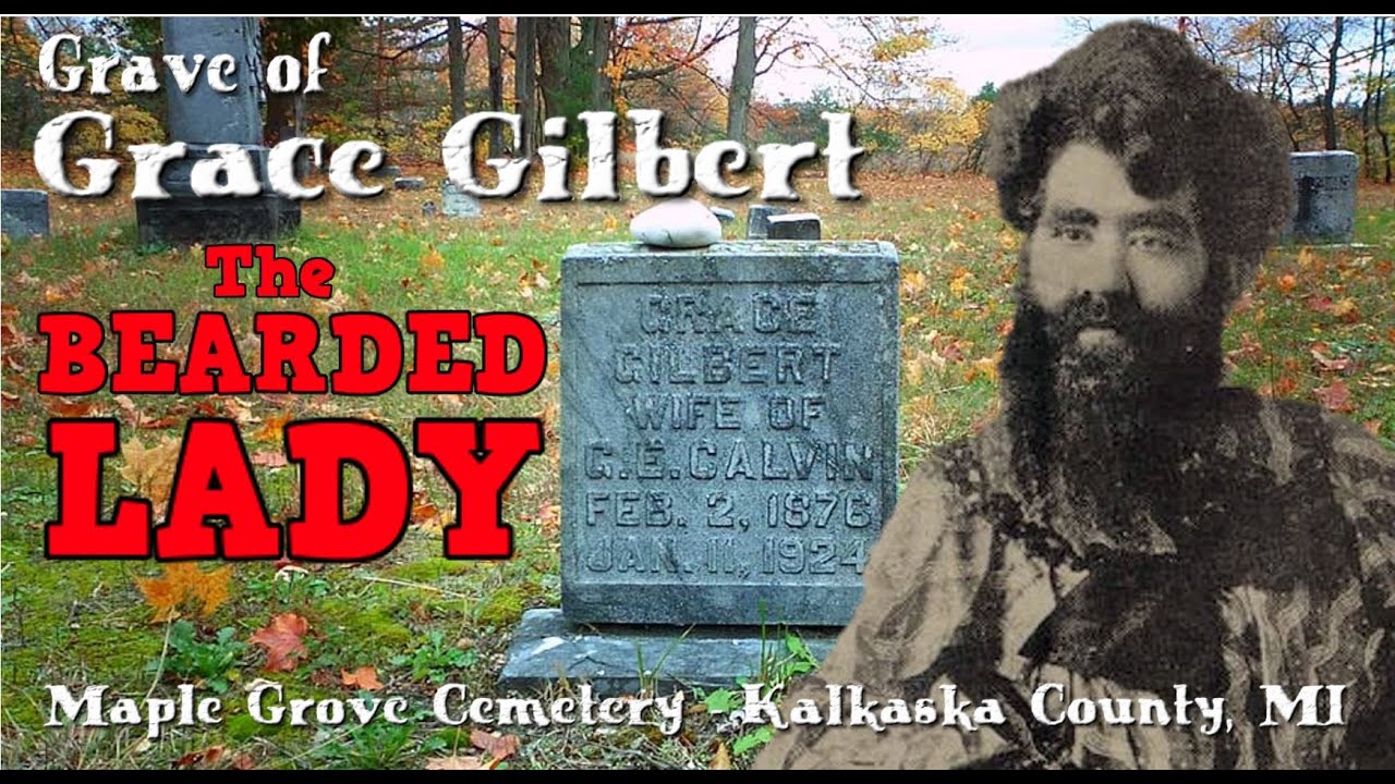 The Grave of the BEARDED LADY - Grace Gilbert in Kalkaska County ...