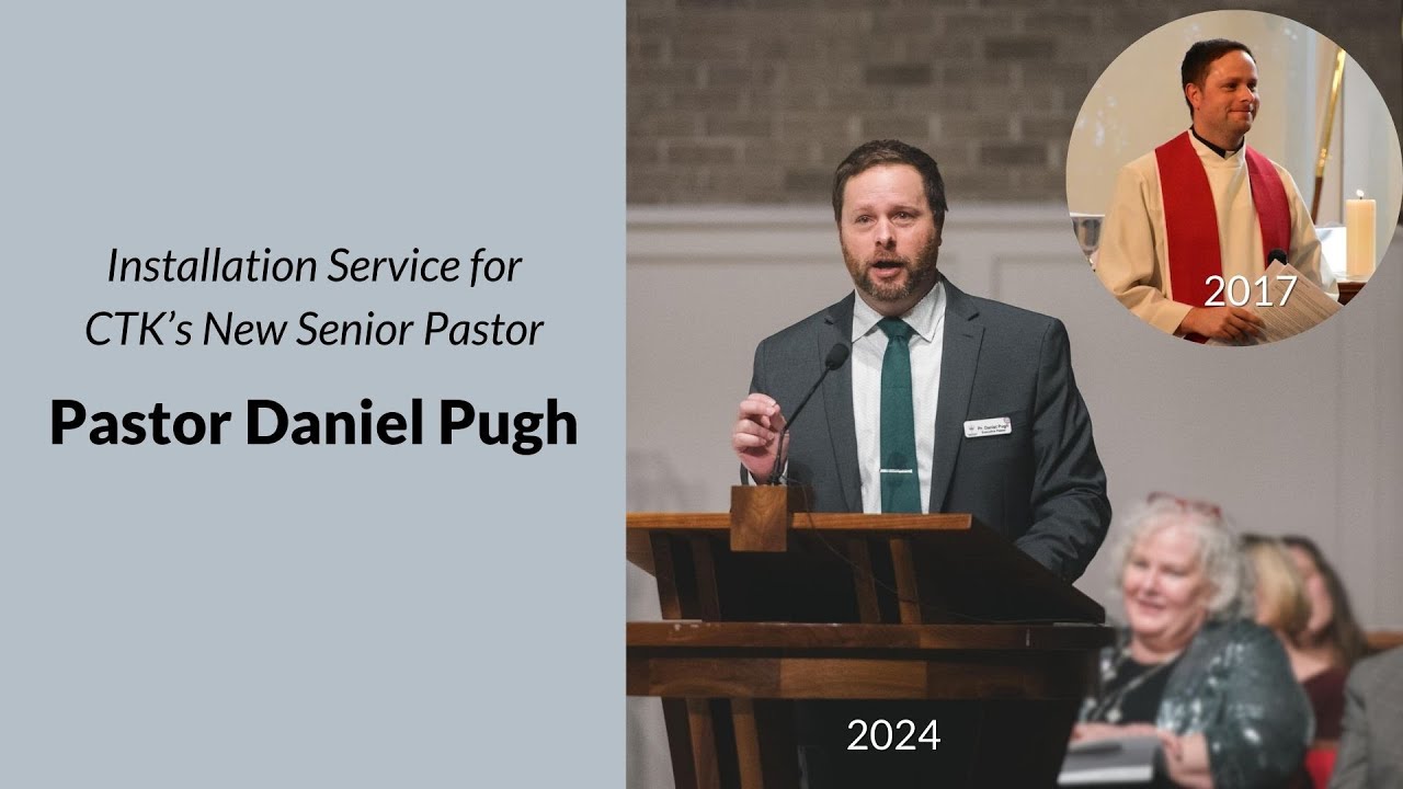 Installation Service for Senior Pastor Daniel Pugh | April 14, 2024 ...