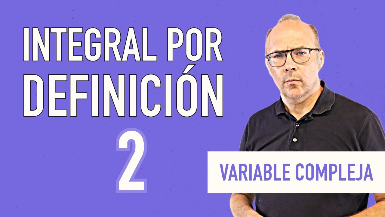 Variable compleja - Integral por definición 2 - YouTube