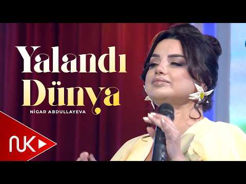 Nigar Abdullayeva - Yalandi Dunya (Official Audio)