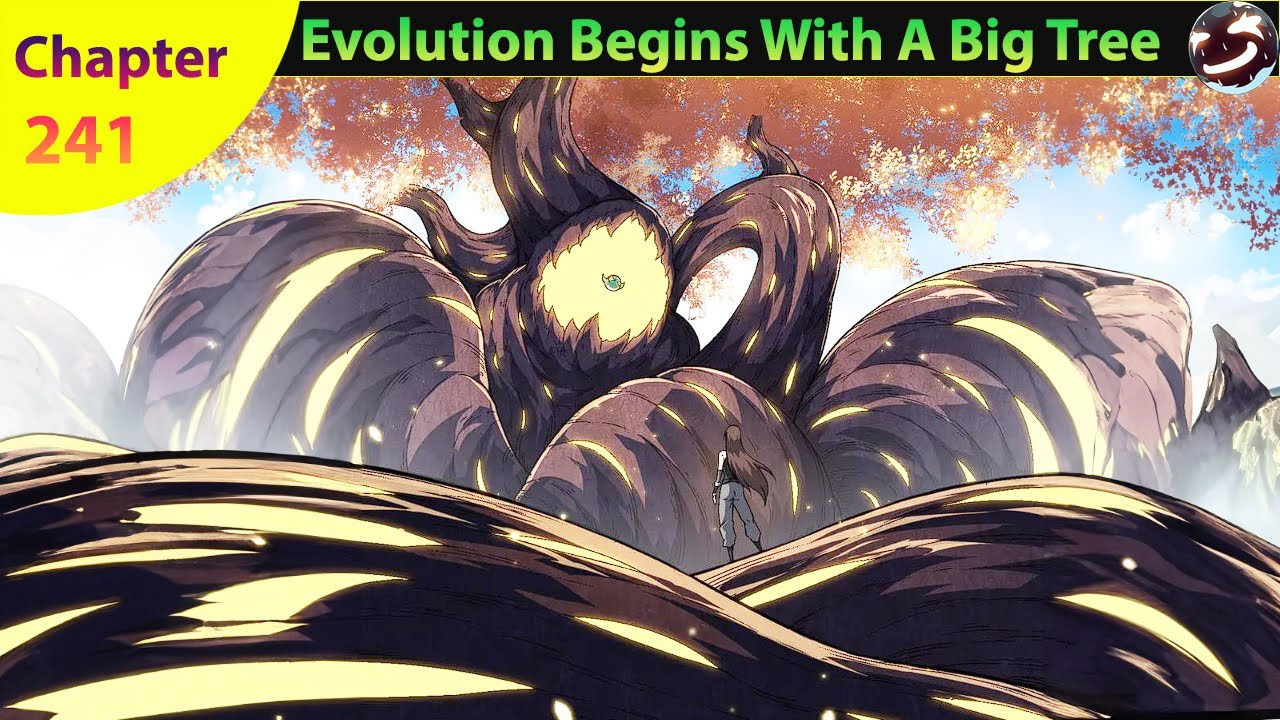 Evolution Begins With A Big Tree Chapter 241 - YouTube