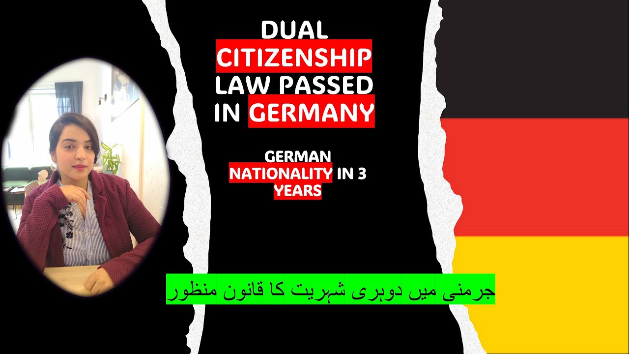 Germany's Dual Nationality Law & Permanent Residency in Just 3 Years: A ...