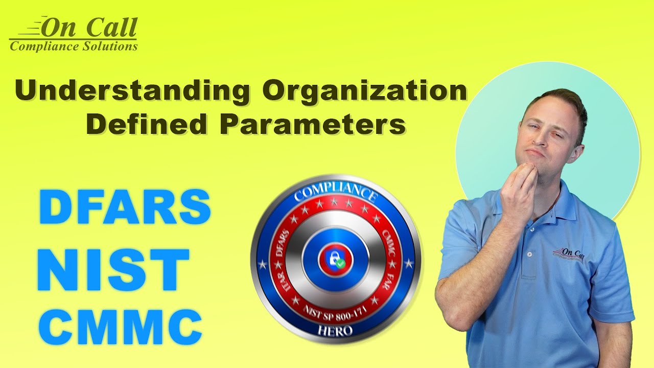 Understanding Organization Defined Parameters | DFARS NIST SP 800-171 ...