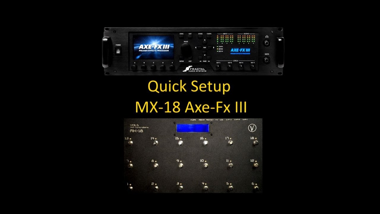 Voes Midi Controllers Quick Setup Mx 18 Axe Fx Iii Youtube