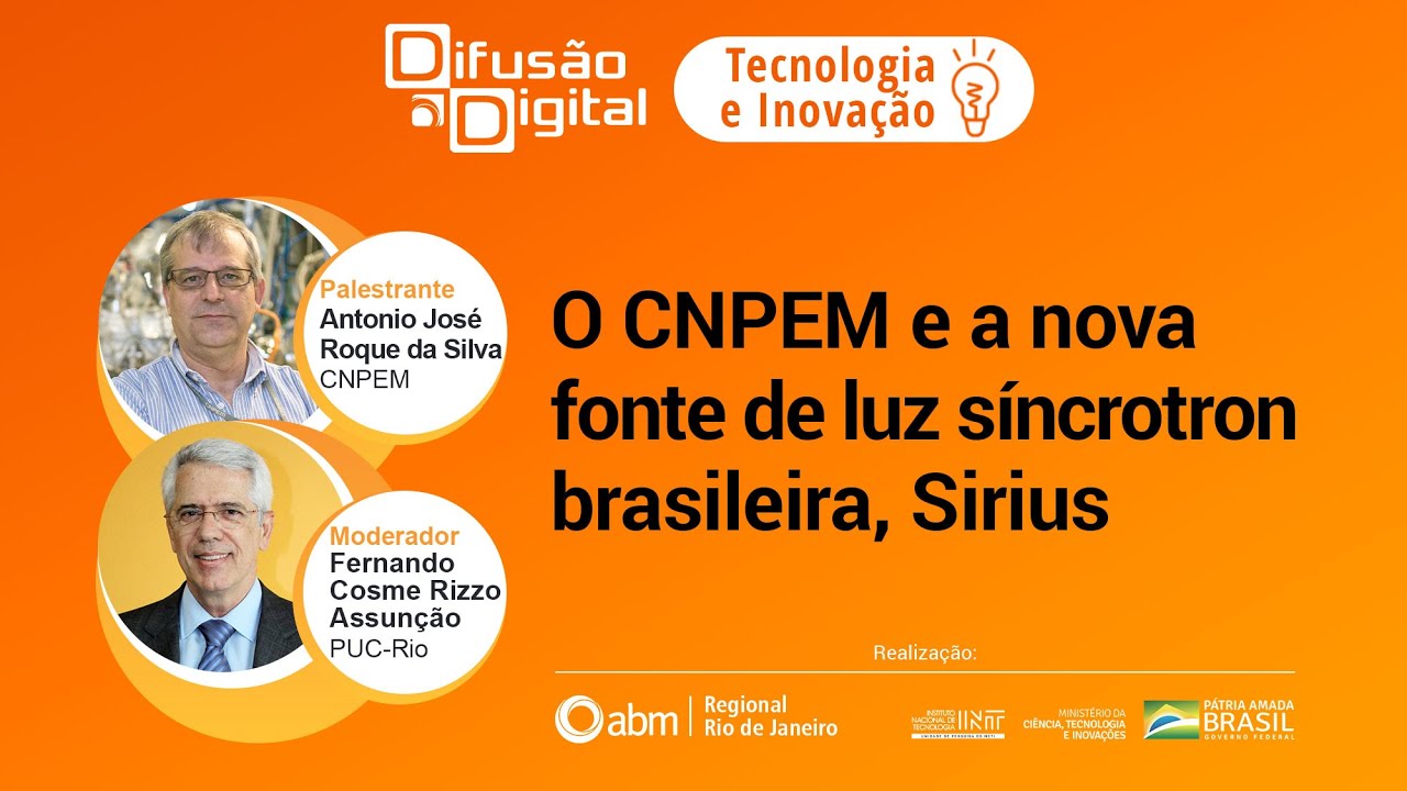 Webinar: O CNPEM e a nova fonte de luz síncrotron brasileira, Sirius ...