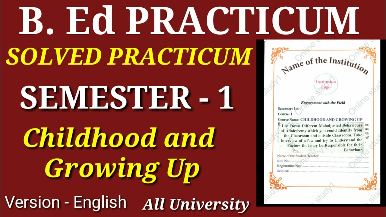 B.Ed SEM-1 solve practicum || Subject- Childhood and Growing up ...