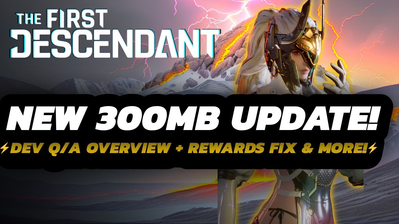 The First Descendant - NEW 300MB Update | Reward FIXES | Dev Q&A ...