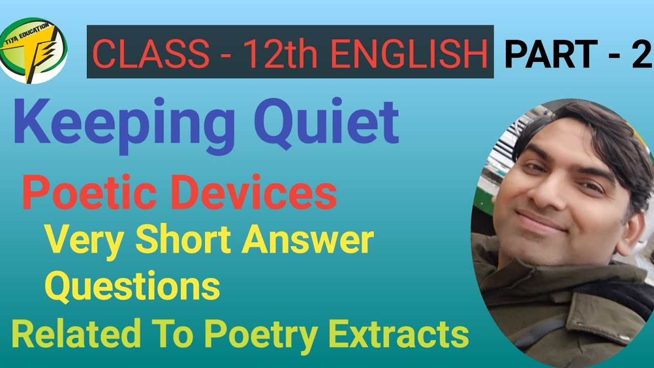 Keeping Quiet-Part 2|Class 12 |Poetic devices/Very short answer ...