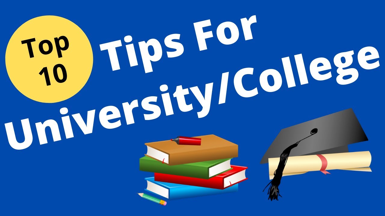 Top 10 Tips for University/College - YouTube