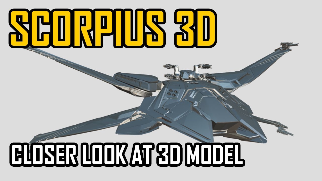 Closer Look At Scorpius 3D Model - Star Citizen Heavy Fighter - YouTube